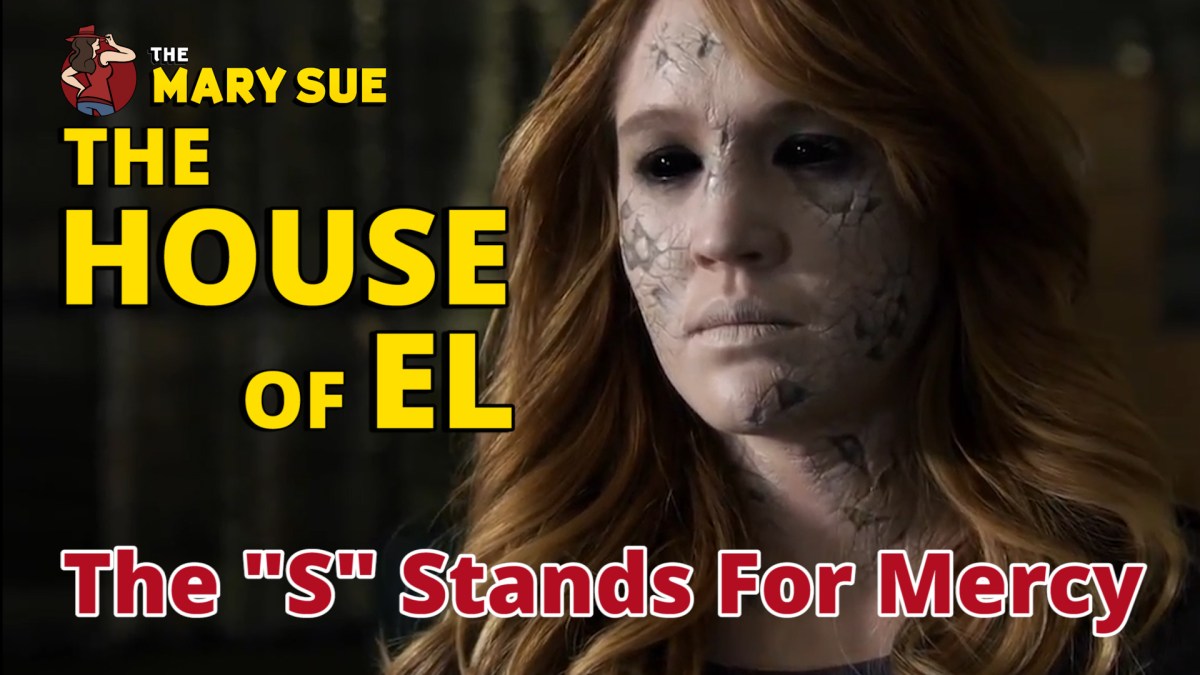 The House of El 10: The "S" Stands for Mercy | The Mary Sue