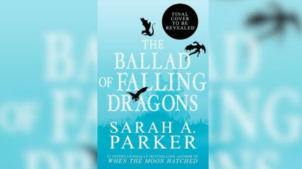 'The Ballad of Falling Dragons' release date, confirmed | The Mary Sue
